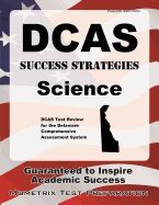 DCAS SUCCESS STRATEGIES SCIENCE STUDY GUIDE: DCAS TEST REVIEW FOR THE ...