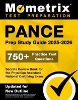 PANCE PREP STUDY GUIDE 2025-2026 - 750+ PRACTICE TEST QUESTIONS ...
