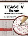 TEAS EXAM PRACTICE QUESTIONS: TEAS PRACTICE TESTS & REVIEW FOR THE TEST ...