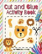 CUT AND GLUE ACTIVITY BOOK: SCISSORS SKILL COLOR & CUT OUT AND GLUE ...