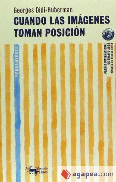 CUANDO LAS IMAGENES TOMAN POSICION - GEORGES DIDI-HUBERMAN - 9788477748236