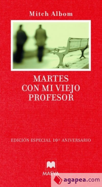 Martes Con Mi Viejo Profesor Mitch Albom 9788496748729