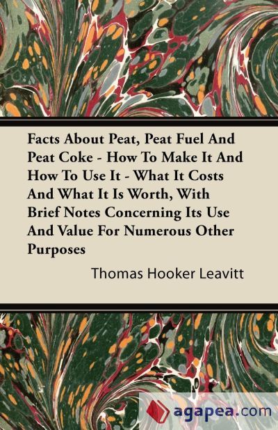 FACTS ABOUT PEAT, PEAT FUEL AND PEAT COKE - HOW TO MAKE IT AND HOW TO ...
