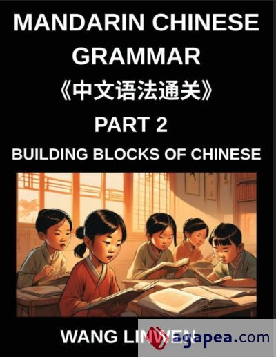 MANDARIN CHINESE GRAMMAR (PART 2)- BUILDING BLOCKS OF CHINESE, LANGUAGE ...
