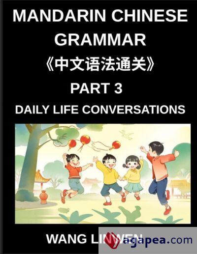 MANDARIN CHINESE GRAMMAR (PART 3)- CHINESE GRAMMAR IN ACTION, START ...