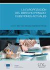 LA EUROPEIZACION DEL DERECHO PRIVADO: CUESTIONES ACTUALES - ESTHER ...