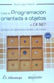 CURSO DE PROGRAMACION ORIENTADA A OBJETOS CON C# .NET - BRUNO LOPEZ TAKEYAS - 9788426723673