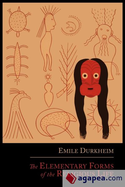 THE ELEMENTARY FORMS OF THE RELIGIOUS LIFE - EMILE DURKHEIM - 9781614273011