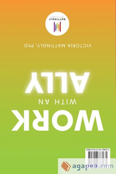 ACT LIKE AN ALLY, WORK WITH AN ALLY - VICTORIA MATTINGLY - 9798218768935