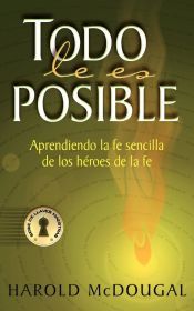 TODO LE ES POSIBLE - JOSE RAMIRO CABRERA VILLALON HAROLD B MCDOUGAL ...