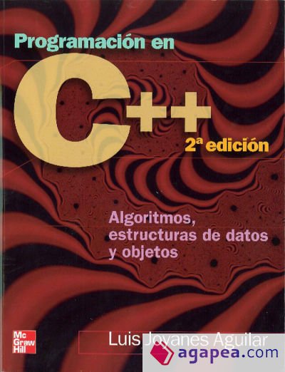 PROGRAMACION EN C++. ALGORITMOS, ESTRUCTURAS DE DATOS Y OBSJETOS - LUIS ...