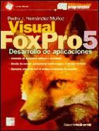 VISUAL FOXPRO 5. DESARROLLO DE APLICACIONES - PEDRO JOSE HERNANDEZ MUÑOZ - 9788448112653