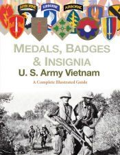 MEDALS, BADGES AND INSIGNIA U. S. ARMY VIETNAM - COL. FRANK C. FOSTER ...