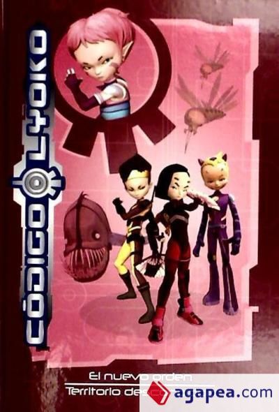 CODIGO LYOKO. EL NUEVO ORDEN + TERRITORIO DESCONOCIDO - LIBRAIRIE ...