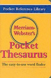 MERRIAM-WEBSTER'S POCKET THESAURUS - NEWEST EDITION - MERRIAM WEBSTER ...