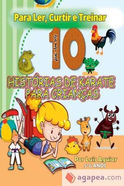 10 HISTORIAS DE KARATE PARA CRIANCAS - AGUIAR LUIS - 9786500616781
