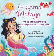 LA SIRENA MALAYA Y SUS SANDWICHES DE MANTEQUILLA DE MANI Y JALEA ...