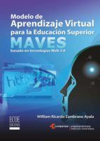 MODELO DE APRENDIZAJE VIRTUAL PARA LA EDUCACION SUPERIOR MAVES BASADO ...