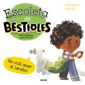 ESCOLETA DE BESTIOLES - NO VULL ANAR AL LAVABO - ALI RUTSTEIN ...