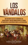 LOS VANDALOS - CAPTIVATING HISTORY - 9781637160701