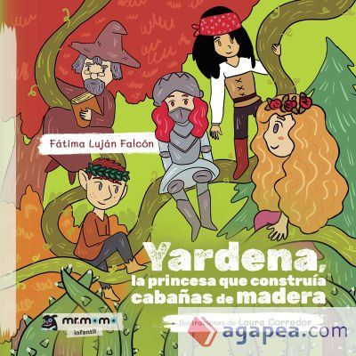 YARDENA, LA PRINCESA QUE CONSTRUIA CABAÑAS DE MADERA - FATIMA LUJAN ...