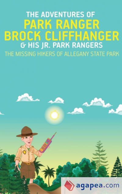 THE ADVENTURES OF PARK RANGER BROCK CLIFFHANGER & HIS JR. PARK RANGERS ...