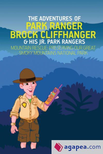 THE ADVENTURES OF PARK RANGER BROCK CLIFFHANGER & HIS JR. PARK RANGERS ...