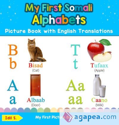 MY FIRST SOMALI ALPHABETS PICTURE BOOK WITH ENGLISH TRANSLATIONS - IDIL ...