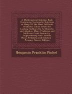 A MATHEMATICAL SOLUTION BOOK CONTAINING SYSTEMATIC SOLUTIONS TO MANY OF ...