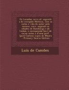 OS LUSIADAS; NOVA ED. SEGUNDO A DO MORGADO MATTEUS, COM AS NOTAS E VIDA ...