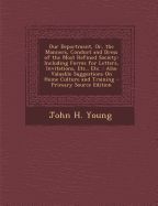 OUR DEPORTMENT, OR, THE MANNERS, CONDUCT AND DRESS OF THE MOST REFINED ...