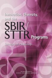INNOVATION, DIVERSITY, AND THE SBIR/STTR PROGRAMS:: SUMMARY OF A WORKSHOP - COMMITTEE ON ...