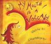 MY MOUTH IS A VOLCANO! - JULIA COOK - 9781931636858