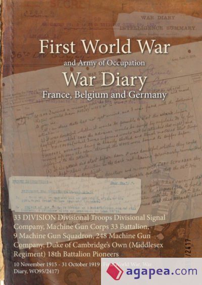 33 DIVISION DIVISIONAL TROOPS DIVISIONAL SIGNAL COMPANY, MACHINE GUN ...