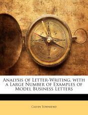 ANALYSIS OF LETTER-WRITING, WITH A LARGE NUMBER OF EXAMPLES OF MODEL ...