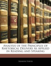 ANALYSIS OF THE PRINCIPLES OF RHETORICAL DELIVERY AS APPLIED IN READING ...