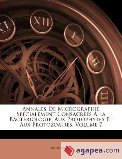 ANNALES DE MICROGRAPHIE SPA©CIALEMENT CONSACRA©ES A LA BACTA©RIOLOGIE ...