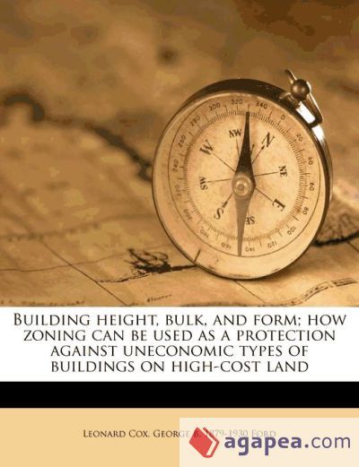 BUILDING HEIGHT, BULK, AND FORM; HOW ZONING CAN BE USED AS A PROTECTION ...