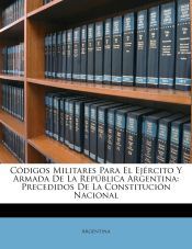 CODIGOS MILITARES PARA EL EJERCITO Y ARMADA DE LA REPUBLICA ARGENTINA ...