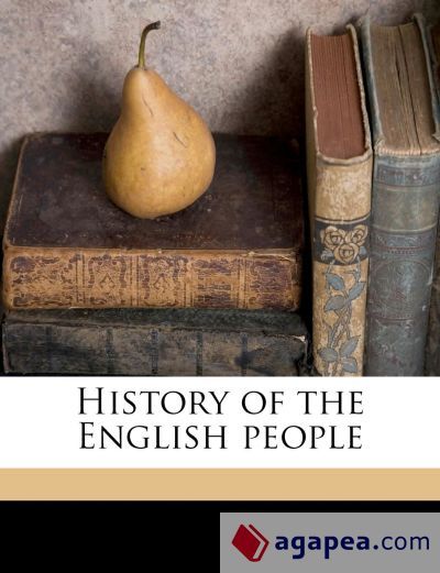 HISTORY OF THE ENGLISH PEOPLE VOLUME 2 - JOHN RICHARD GREEN - 9781145849846