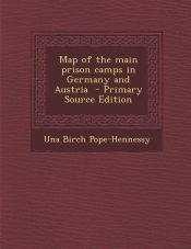 MAP OF THE MAIN PRISON CAMPS IN GERMANY AND AUSTRIA - UNA BIRCH POPE ...