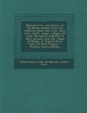 MONUMENT TO, AND HISTORY OF THE MINGO INDIANS; FACTS AND TRADITIONS ...