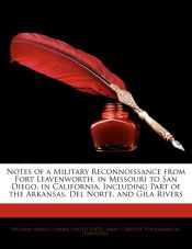 NOTES OF A MILITARY RECONNOISSANCE FROM FORT LEAVENWORTH, IN MISSOURI ...