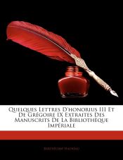 QUELQUES LETTRES D'HONORIUS III ET DE GREGOIRE IX EXTRAITES DES ...