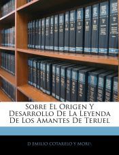 SOBRE EL ORIGEN Y DESARROLLO DE LA LEYENDA DE LOS AMANTES DE TERUEL - D ...