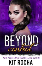 BEYOND CONTROL - KIT ROCHA - 9781942432319