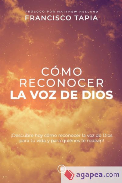 COMO RECONOCER LA VOZ DE DIOS - MATTHEW HELLAND FRANCISCO TAPIA ...