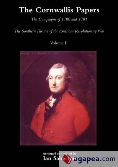 CORNWALLIS PAPERSTHE CAMPAIGNS OF 1780 AND 1781 IN THE SOUTHERN THEATRE ...