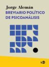 BREVIARIO POLITICO DE PSICOANALISIS - JORGE ALEMAN - 9788418273902