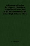 ACHIEVEMENT SCALES IN PHYSICAL EDUCATION ACTIVITIES FOR BOYS AND GIRLS ...
